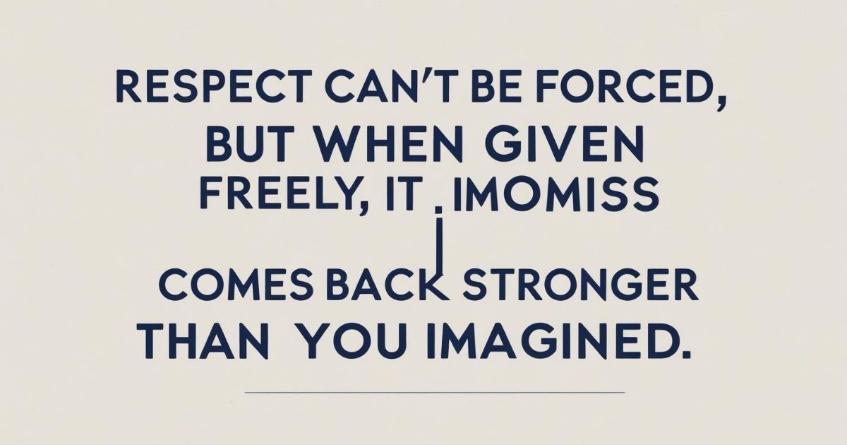 200+Respect Quotes That Remind Us of the Value of Dignity - Noble Texts